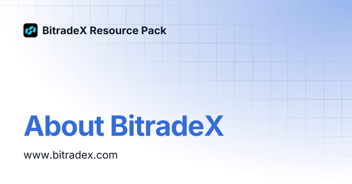 About BitradeX | BitradeX Resource Pack